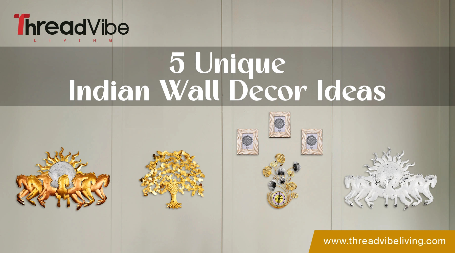 Unique Indian Wall Decor Ideas | ThreadVibe Living